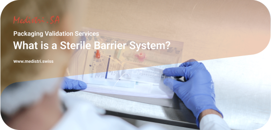 What is a Sterile Barrier System? | Medistri SA